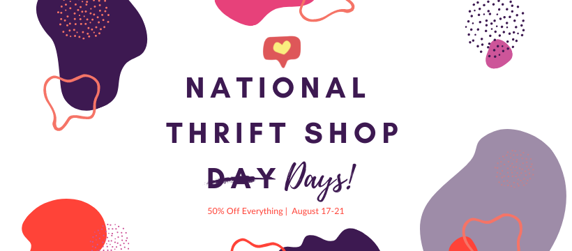 National Thrift Shop Day Celebration!